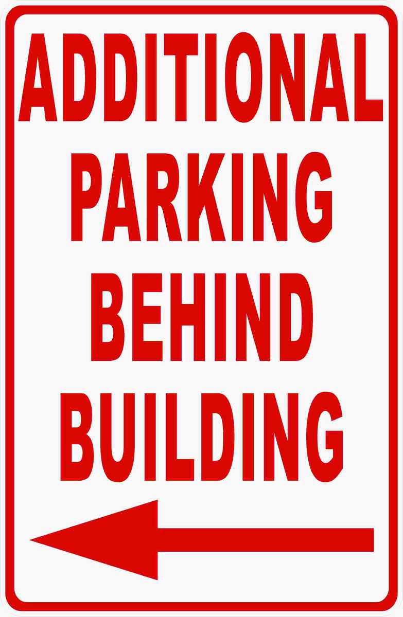 Additional Parking Behind Building Sign With Optional Directional Arro ...