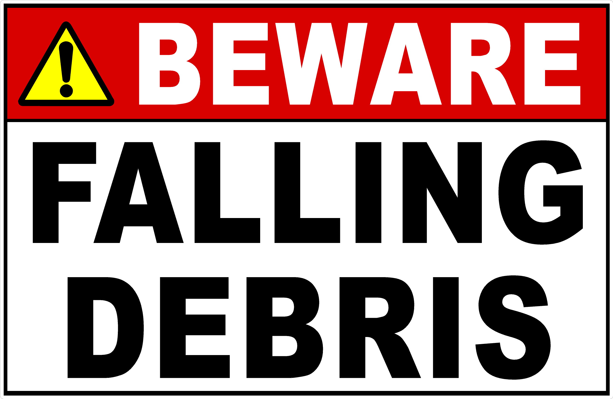 Beware Falling Debris Sign – Signs by SalaGraphics