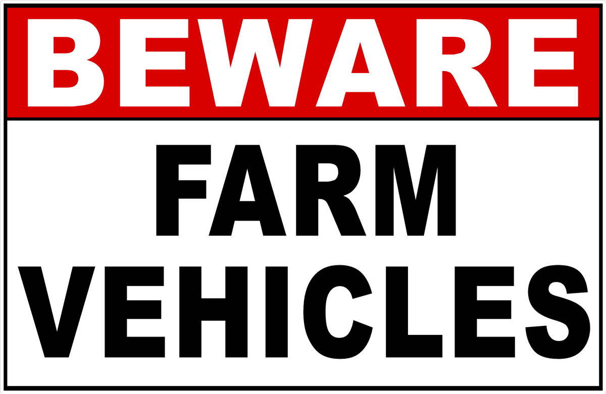 Beware Farm Vehicles Sign – Signs by SalaGraphics