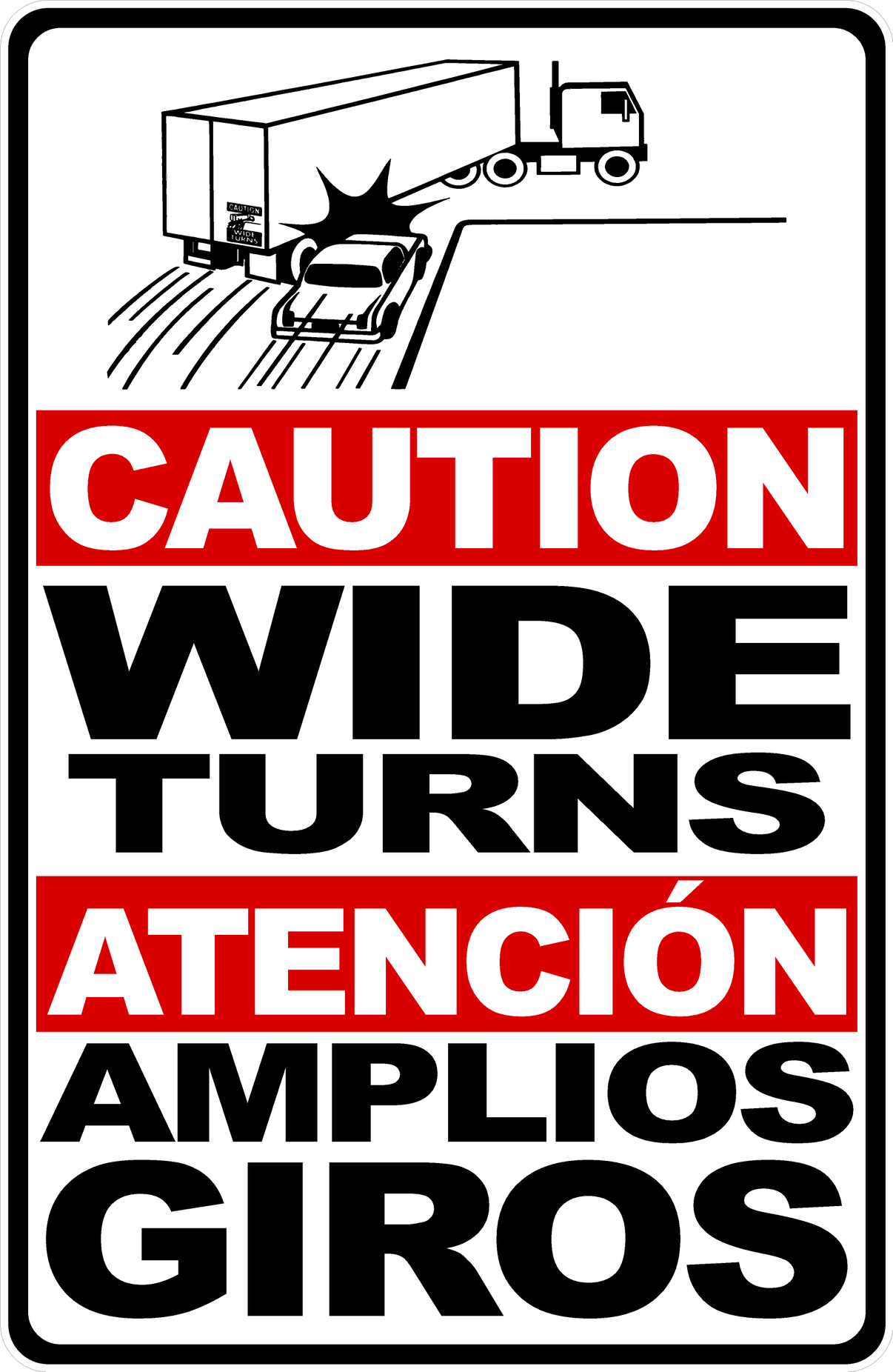 Caution Wide Turns Bilingual Sign – signs by salagraphics