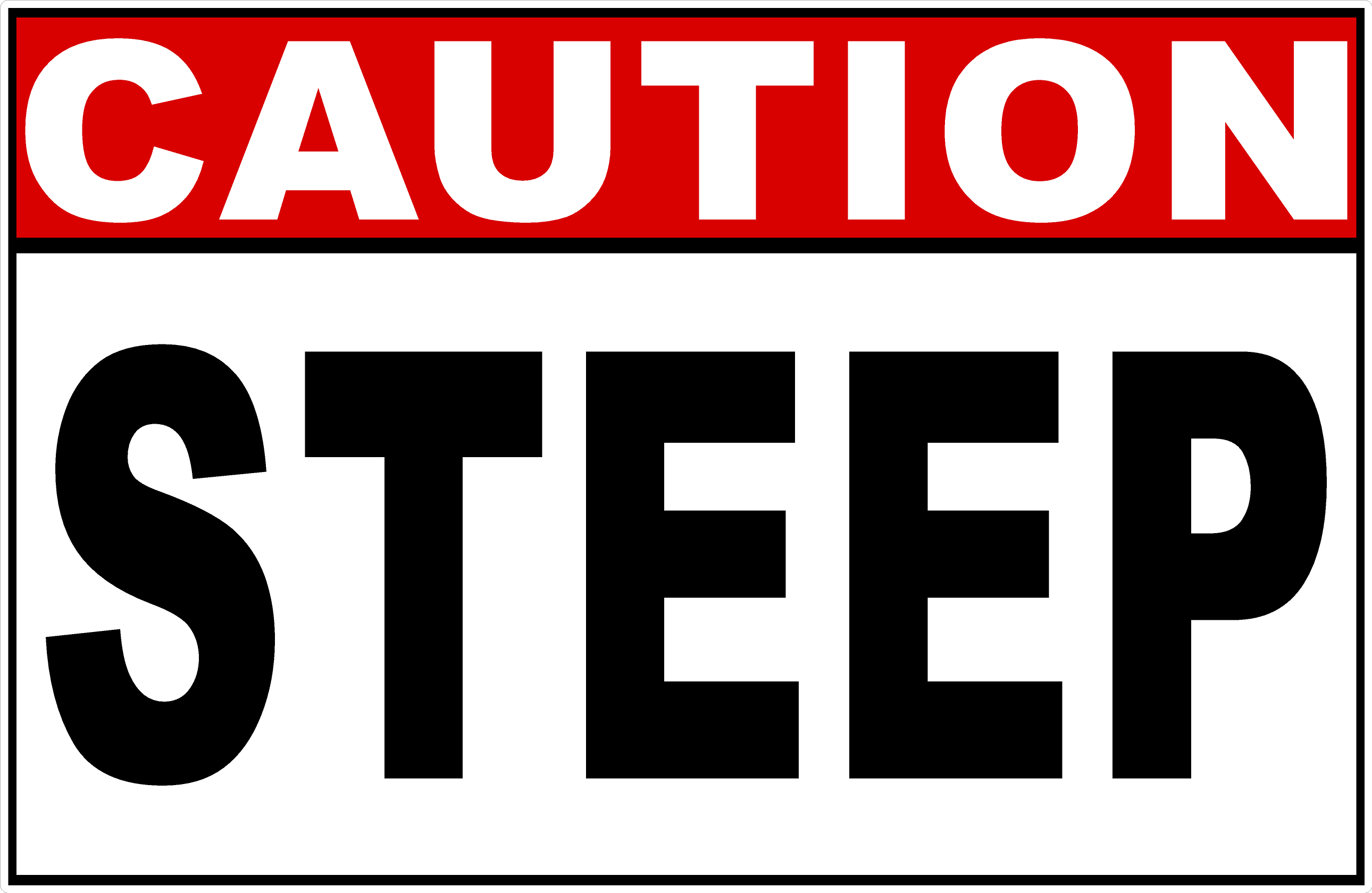 Caution Steep Sign – Signs by SalaGraphics Caution Steep Sign – Signs by SalaGraphics