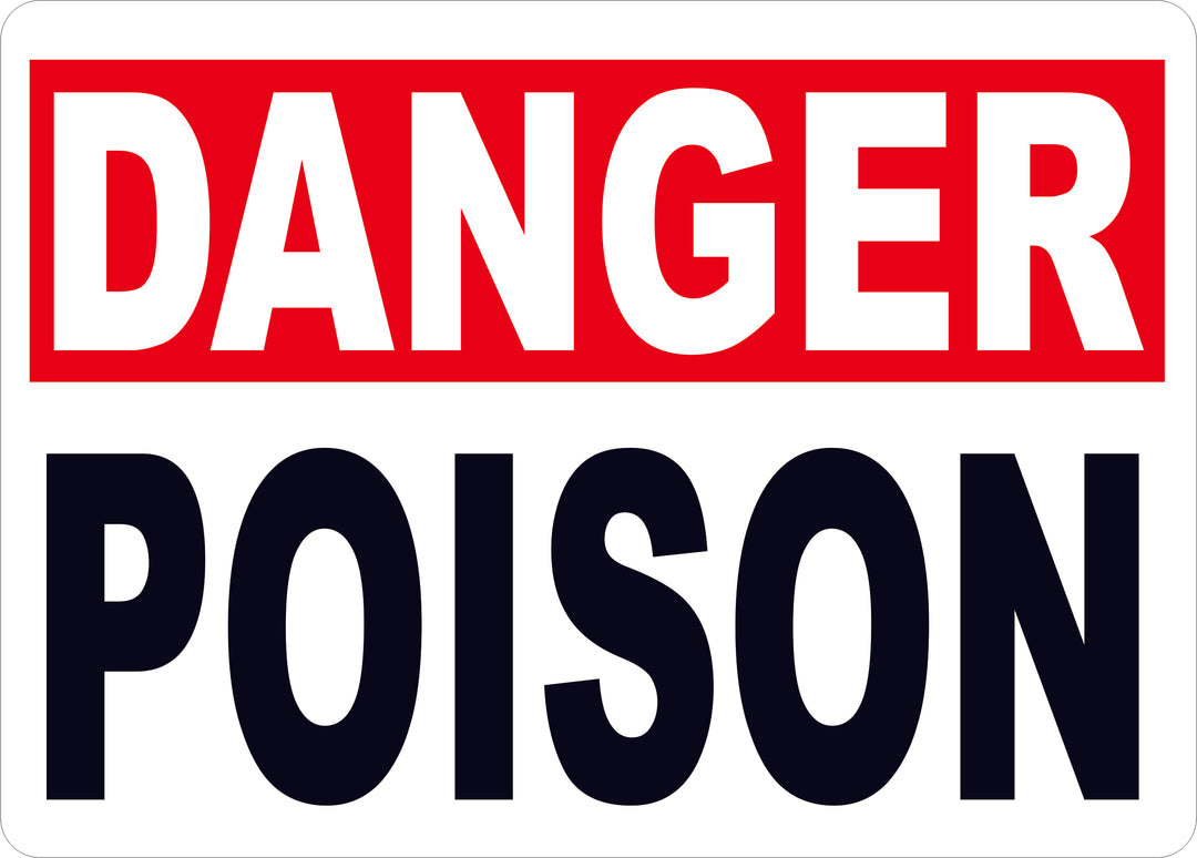 Danger Poison Sign – Signs by SalaGraphics