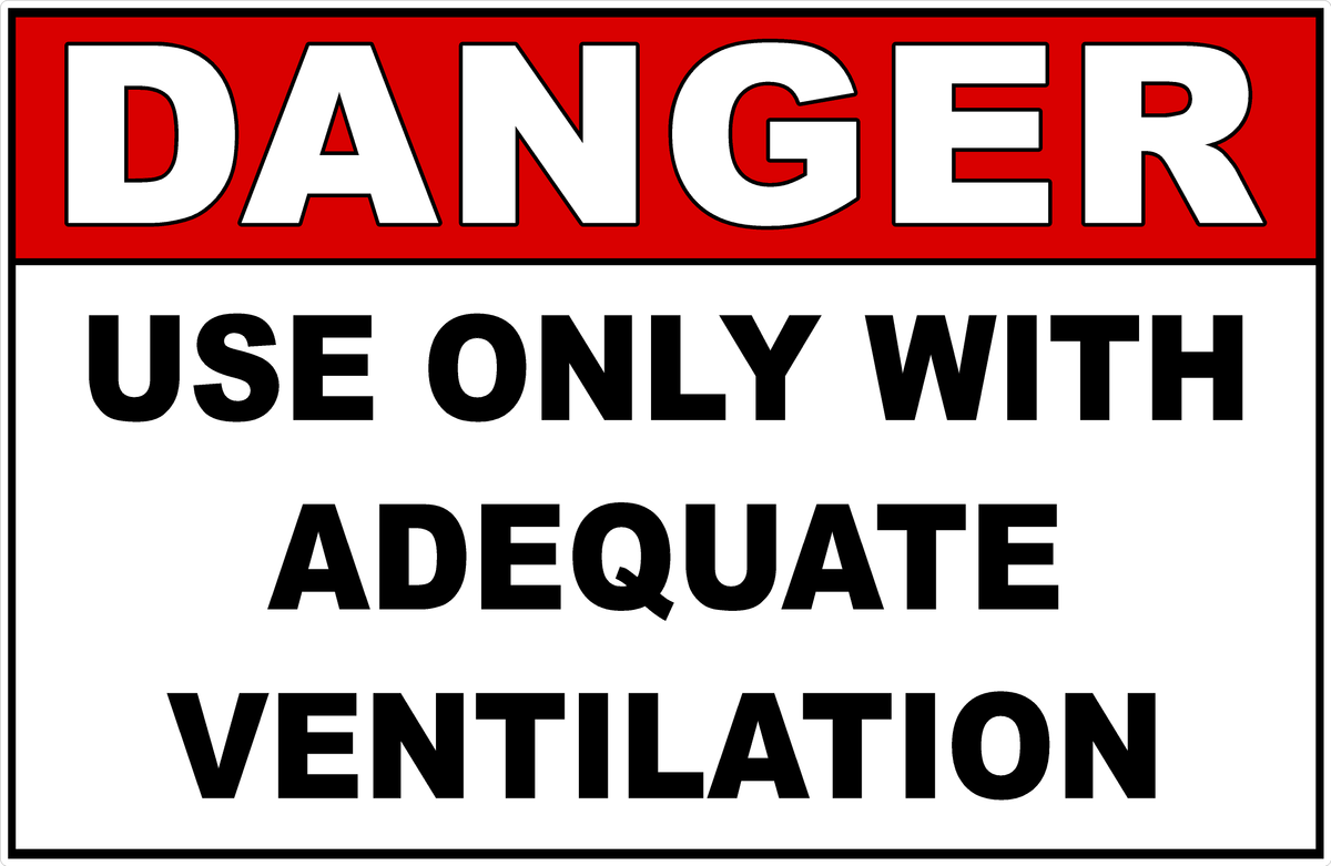 Danger Use Adequate Ventilation Sign – Signs by SalaGraphics