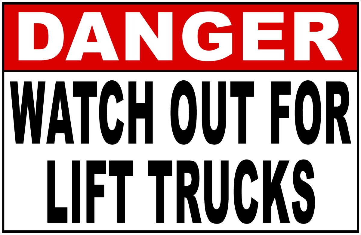 Danger Watch Out For Lift Trucks Sign – Signs by SalaGraphics