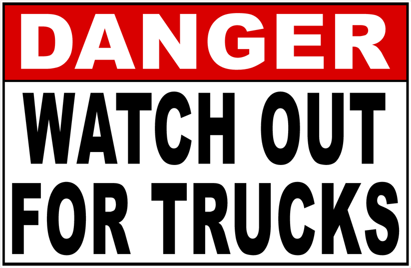 Danger Watch Out For Trucks Sign – signs by salagraphics