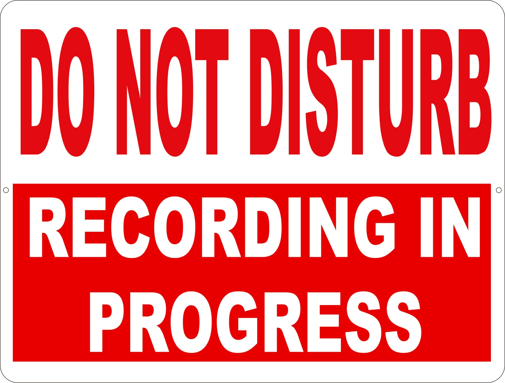 Do Not Disturb Recording in Progress Sign – signs by salagraphics