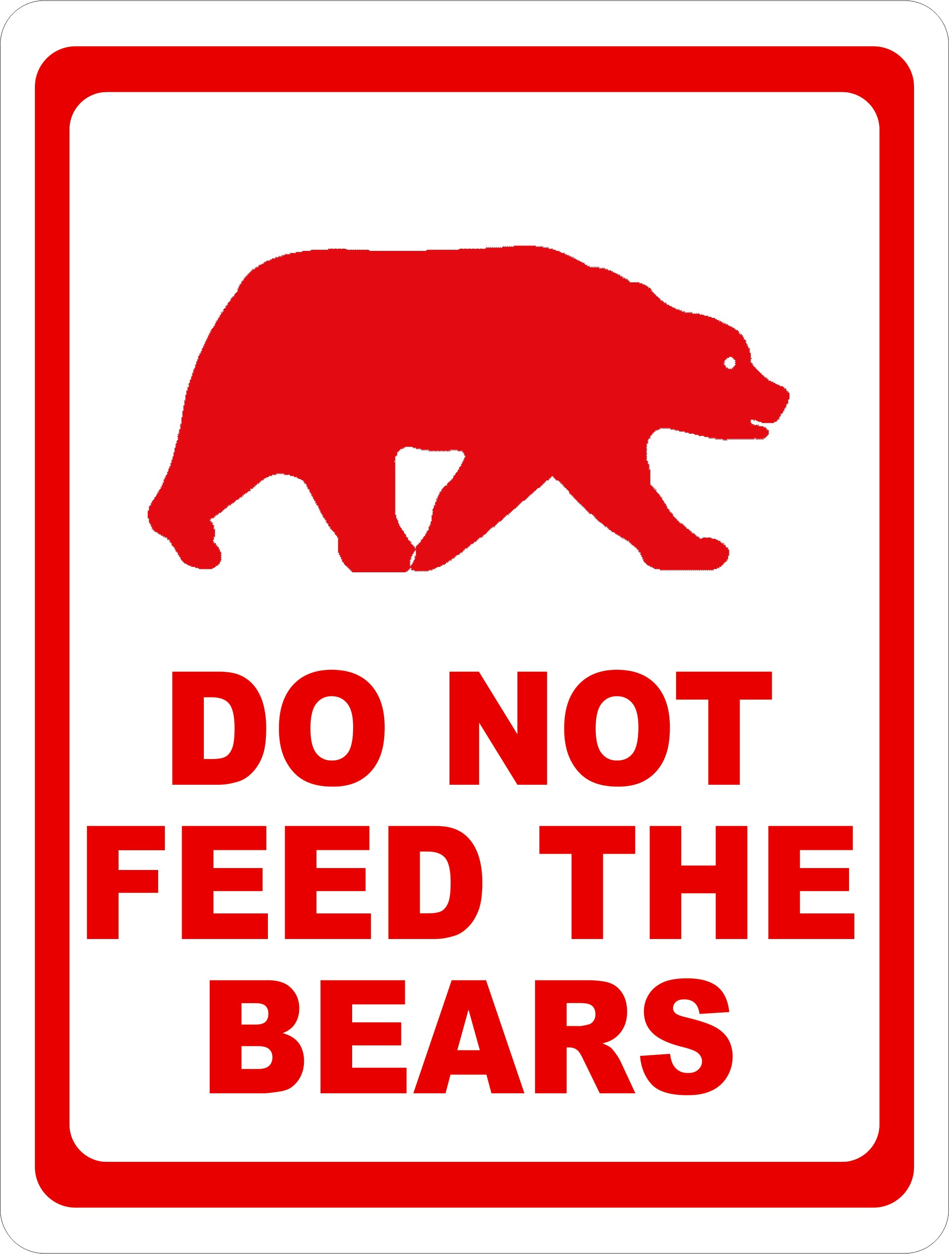 Do Not Feed the Bears Sign – Signs by SalaGraphics