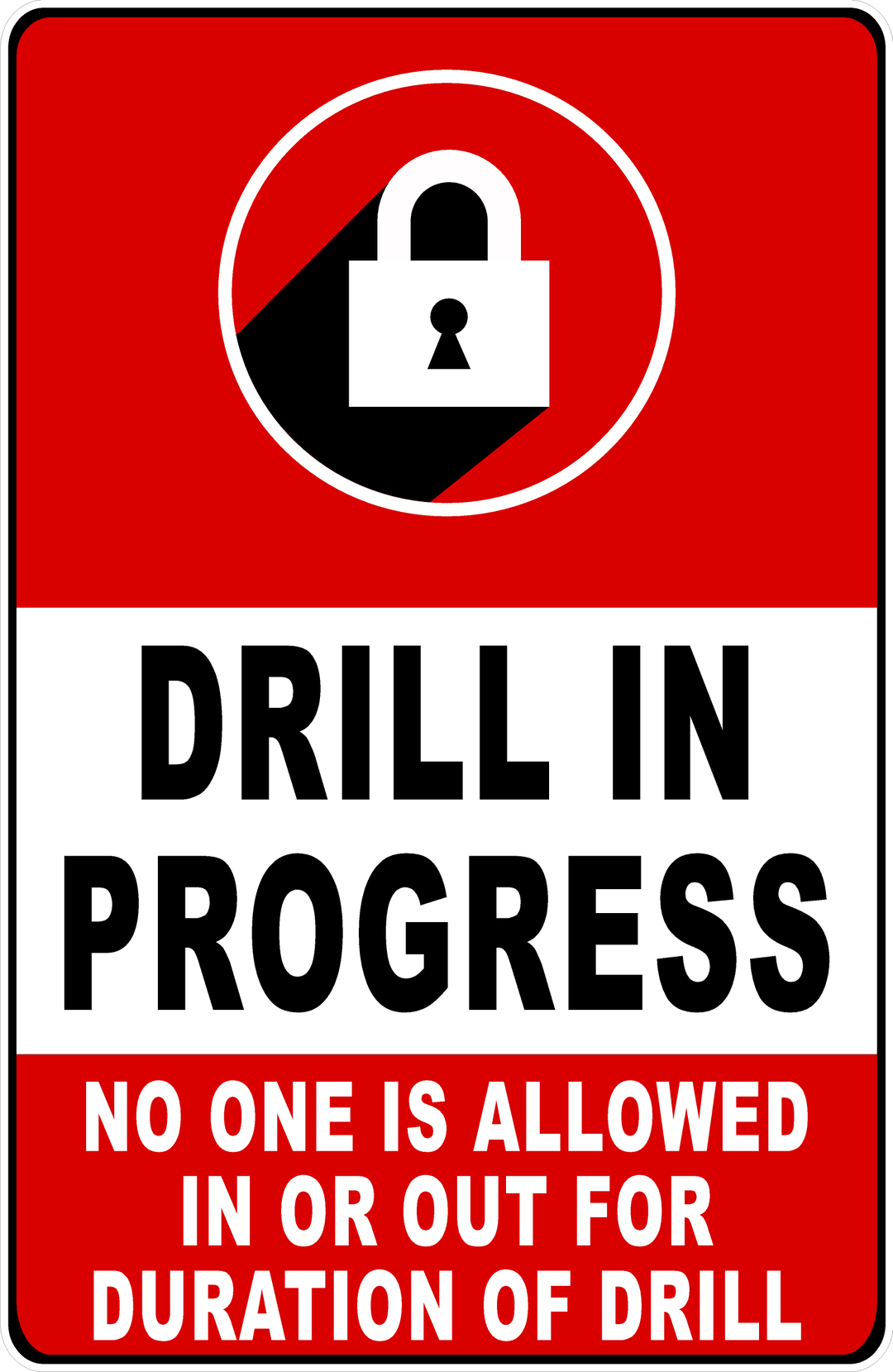 Drill is in Progress No One is Allowed In or Out Sign – Signs by ...
