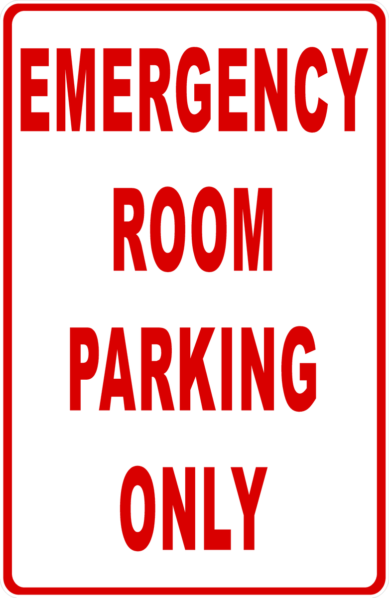 Emergency Room Parking Only Sign – Signs by SalaGraphics