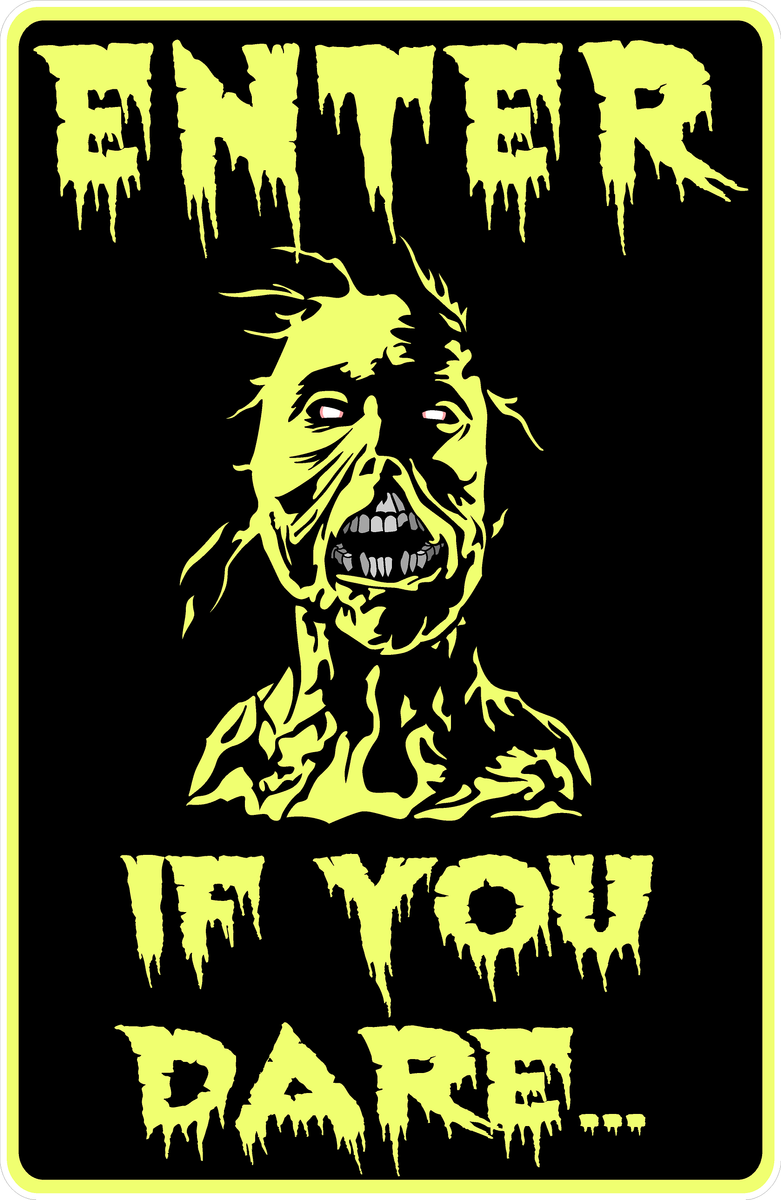 Enter if You Dare Halloween Haunted House Sign – Signs by SalaGraphics