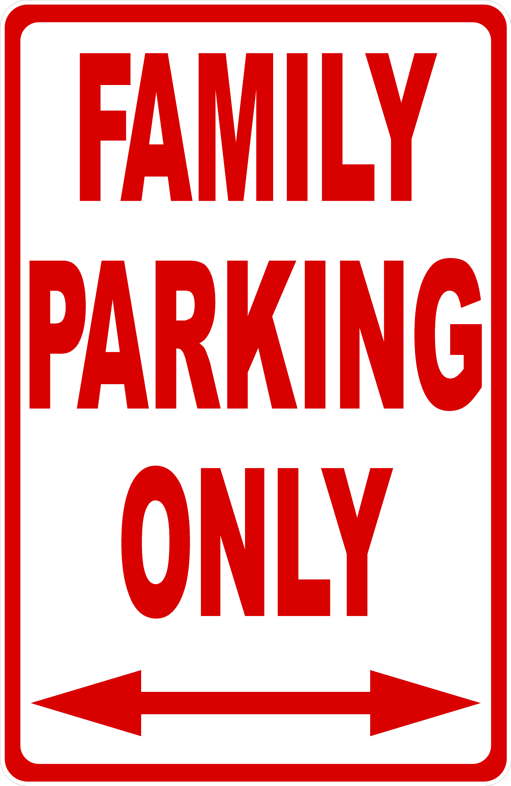 Family Parking Only Sign – Signs by SalaGraphics