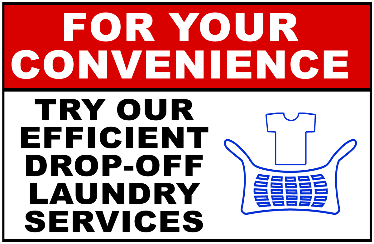 For Your Convenience Try Drop Off Laundry Services Sign – Signs by ...