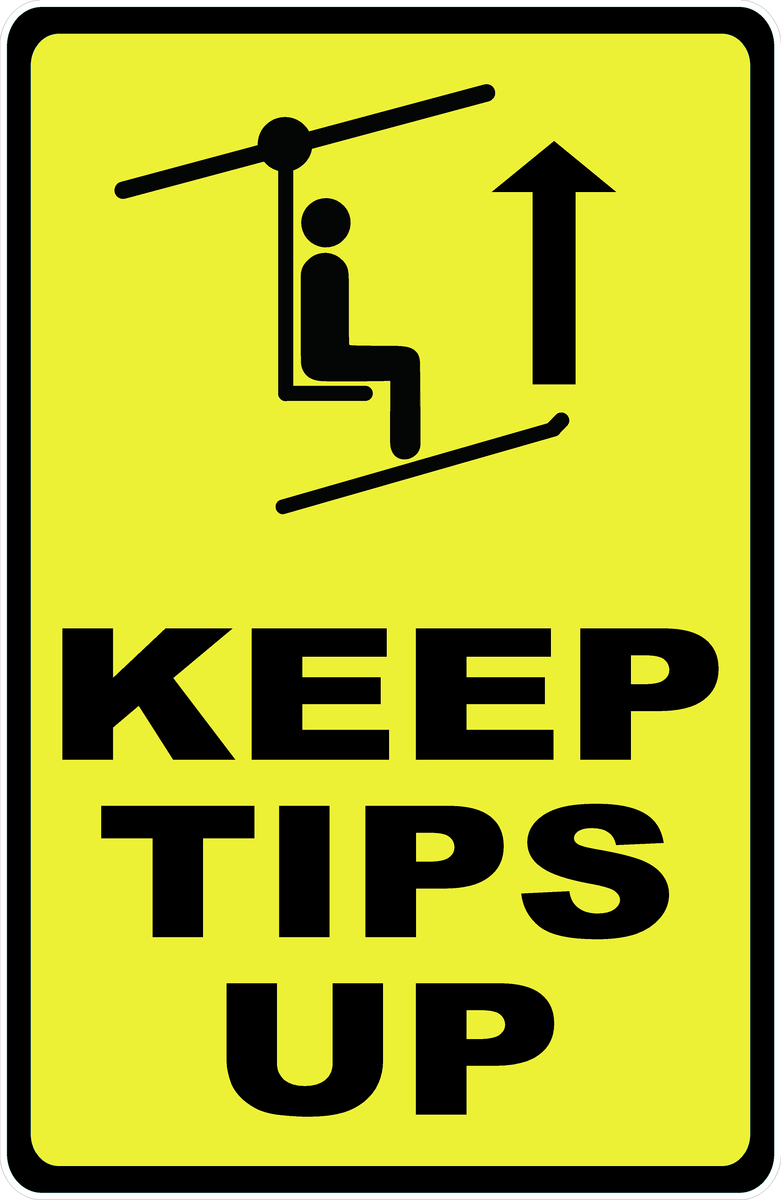 Keep Tips Up Sign – Signs by SalaGraphics