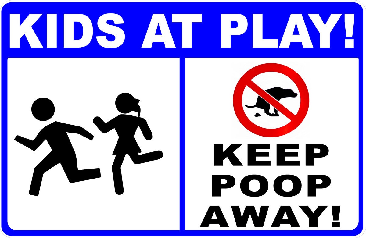 Kids At Play Keep Poop Away Sign – Signs by SalaGraphics