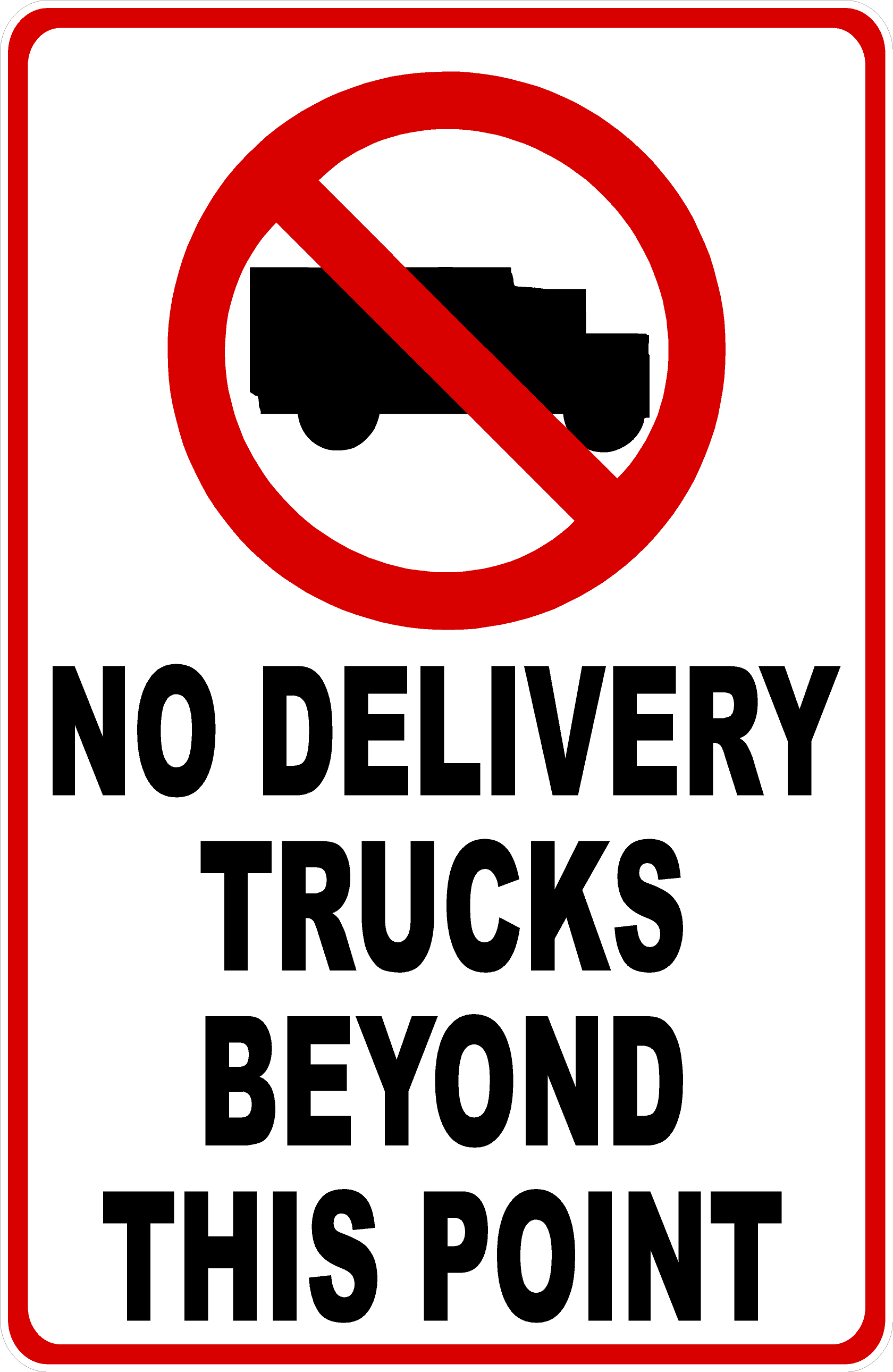 No Delivery Trucks Beyond This Point Sign – Signs by SalaGraphics
