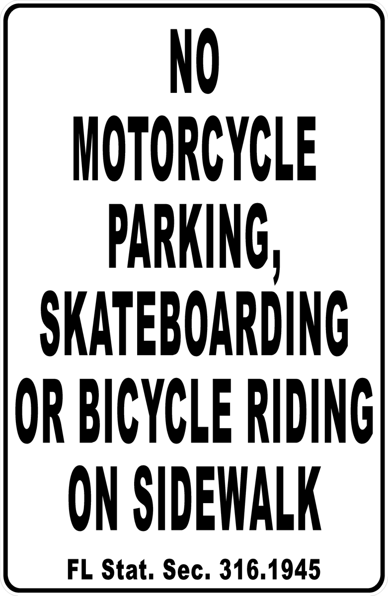 No Motorcycle Parking, Skateboarding Or Bicycle Riding On Sidewalk Sig ...