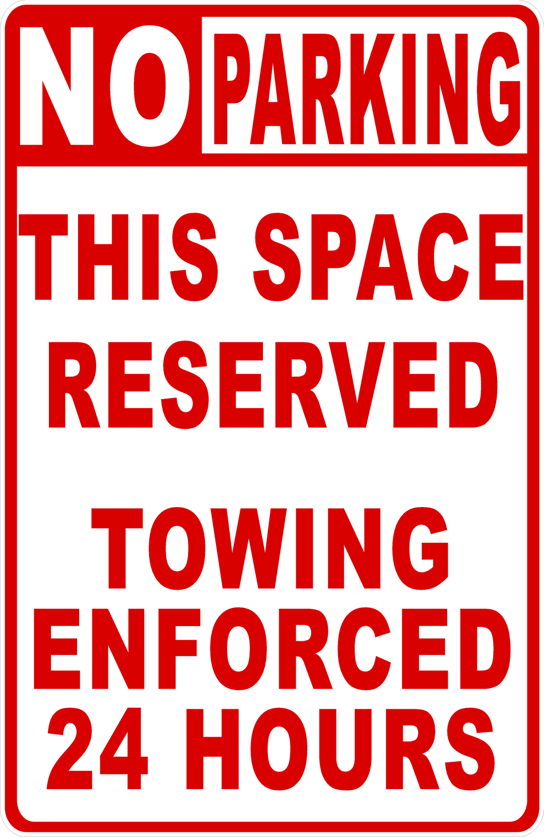 No Parking This Space Reserved Towing Enforced Sign – Signs by SalaGraphics