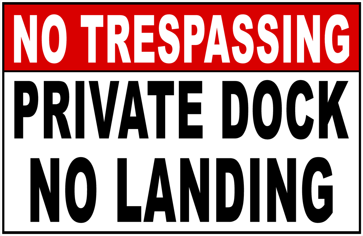 No Trespassing Private Dock No Landing Sign – Signs by SalaGraphics
