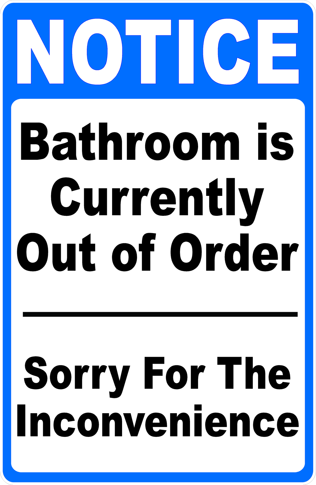 Notice Bathroom is Out of Order Sign – signs by salagraphics