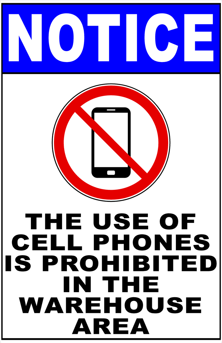 Notice The use of Cell Phones is Prohibited Sign – Signs by SalaGraphics