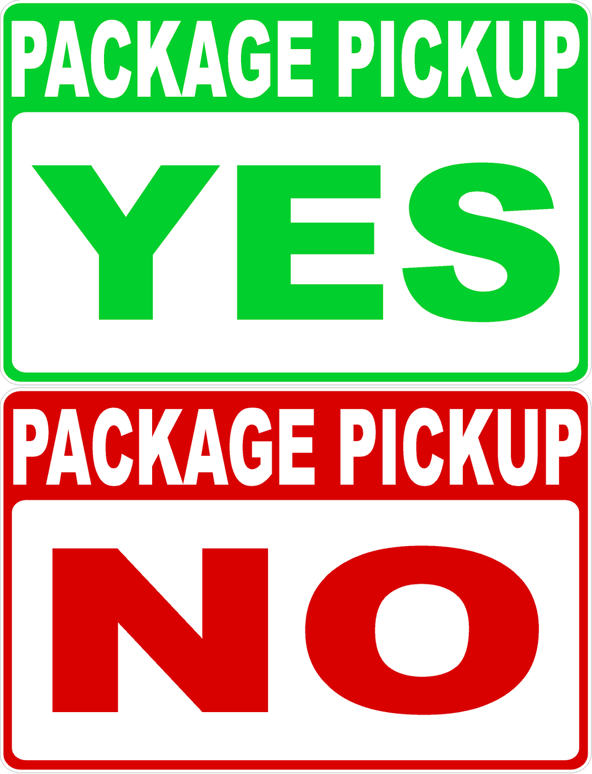 Package Pick Up Yes/No Two Sided Sign – signs by salagraphics