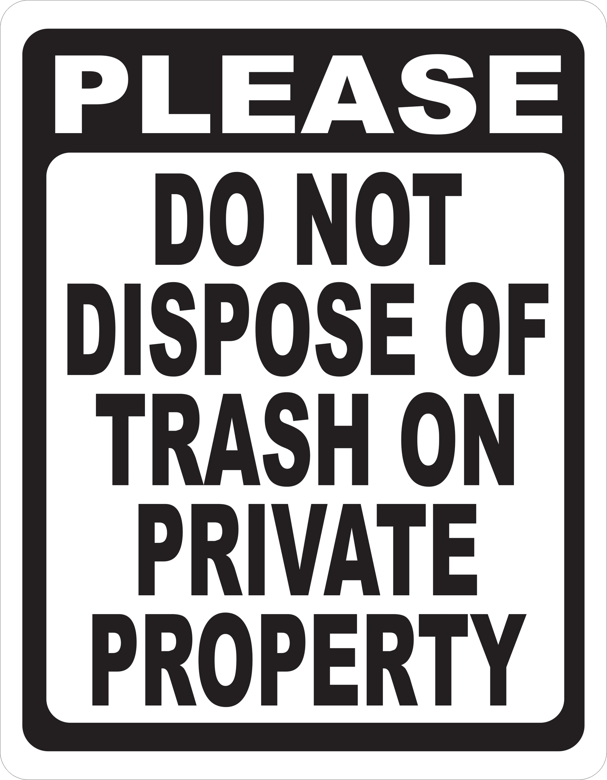 Please Do Not Dispose of Trash on Private Property Sign – signs by ...