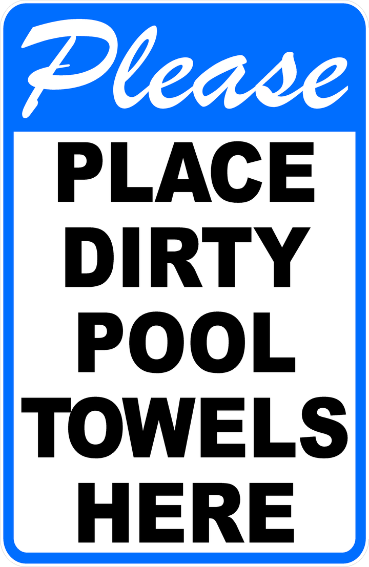 Please Place Dirty Pool Towels Here Sign – Signs by SalaGraphics