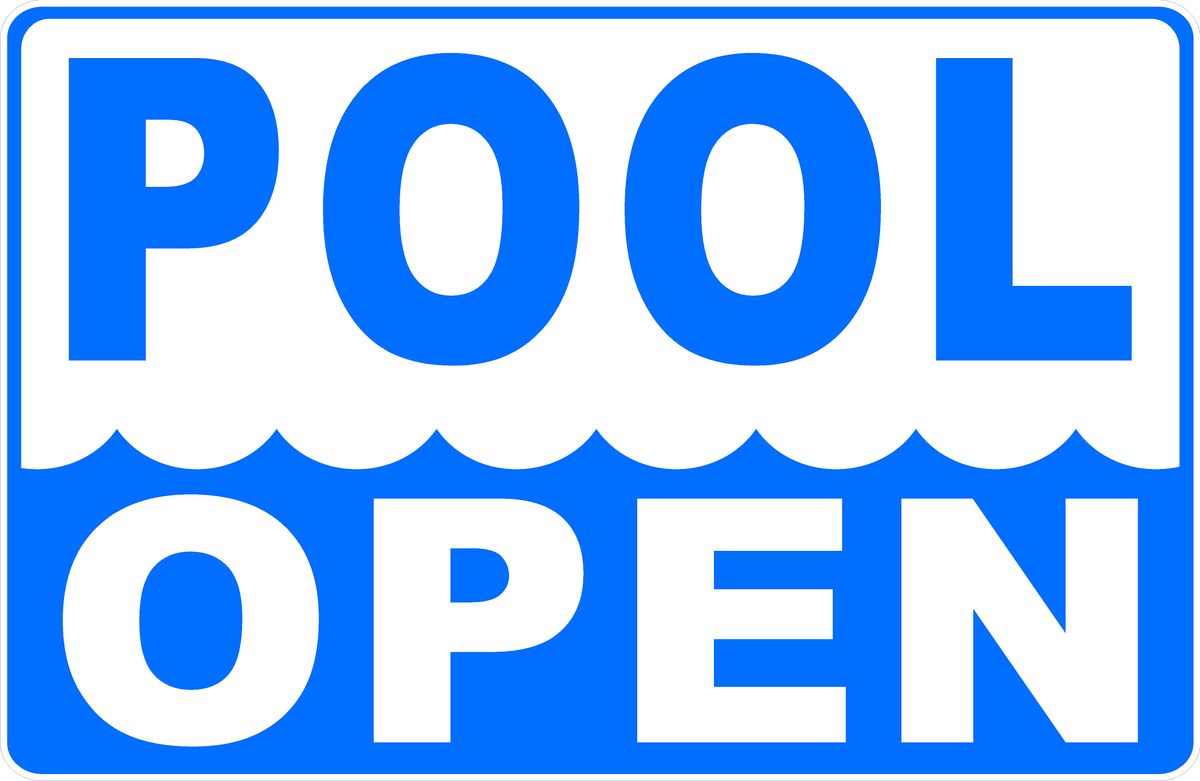 Pool Open and/or Closed Sign – Signs by SalaGraphics