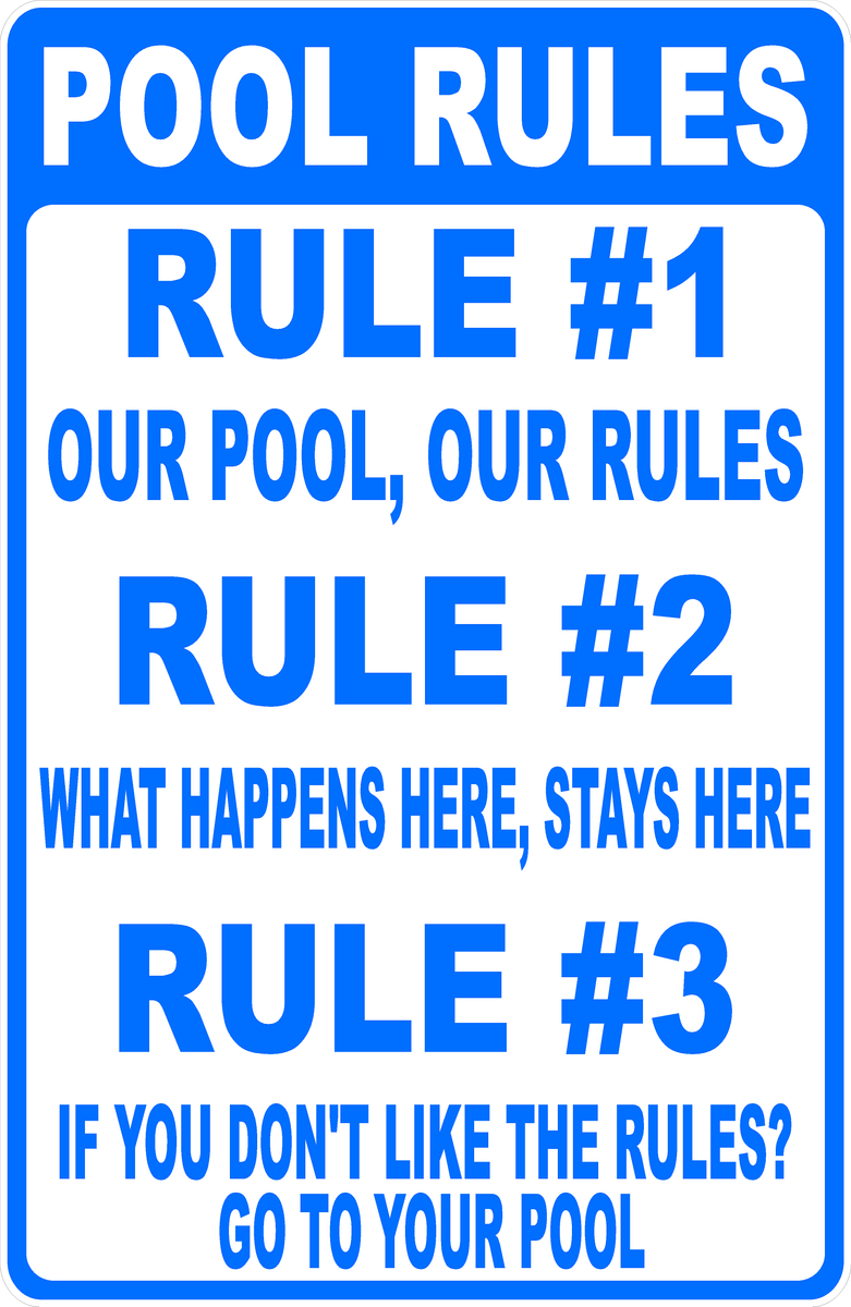 Pool Rules Our Pool, Our Rules Sign – Signs by SalaGraphics