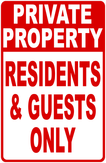 Private Property Residents and Guests Only Sign – Signs by SalaGraphics