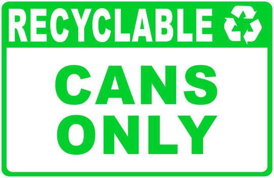 Recyclable Cans Only Sign – Signs by SalaGraphics