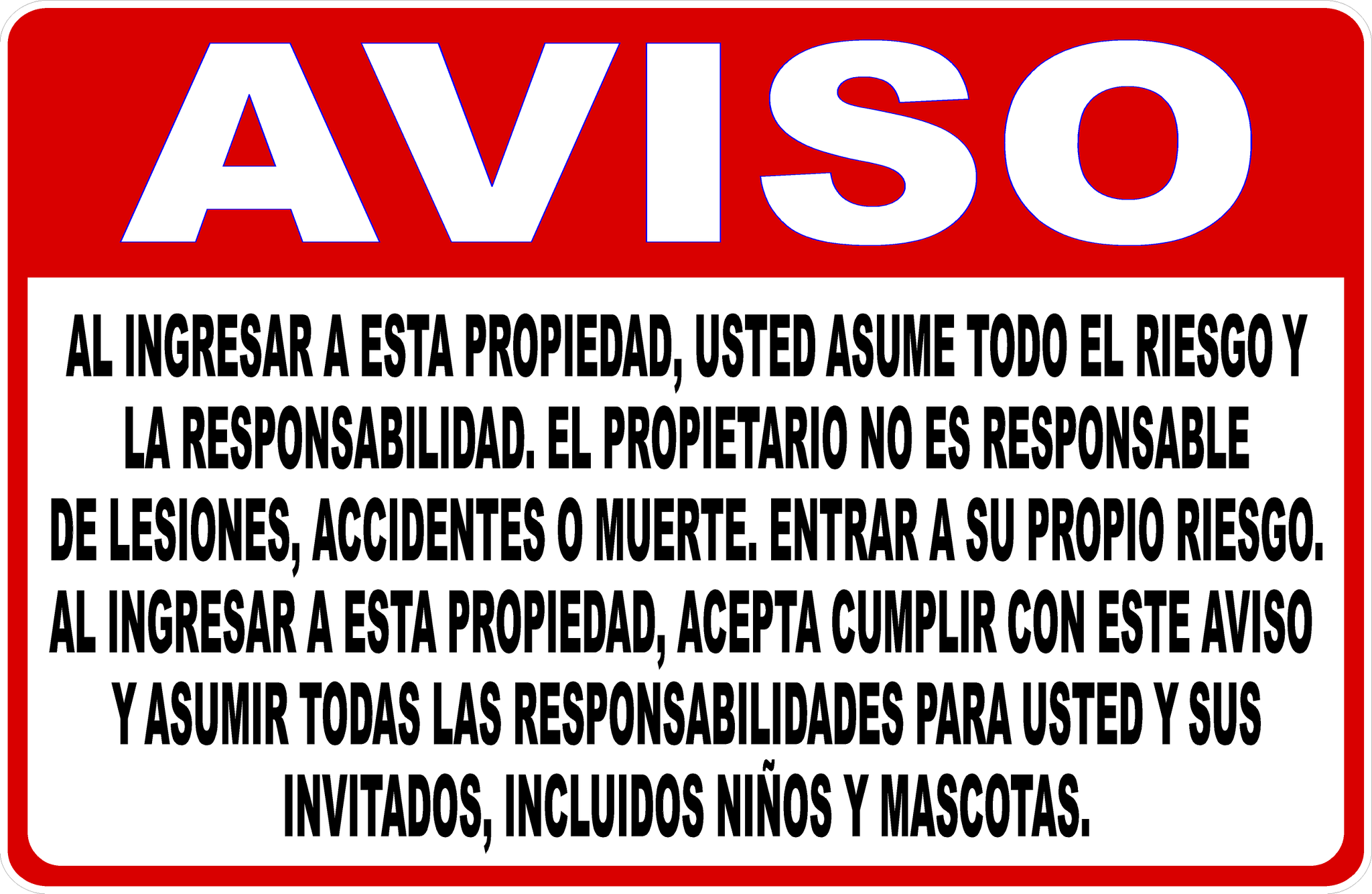 Notice By Entering Property You Assume Risk and Liability Sign – Signs ...