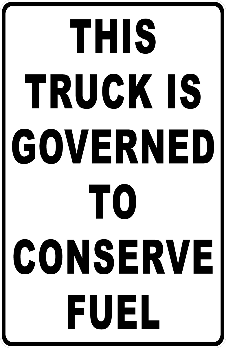This Truck Is Governed To Conserve Fuel Decal Multi-Pack – Signs by ...