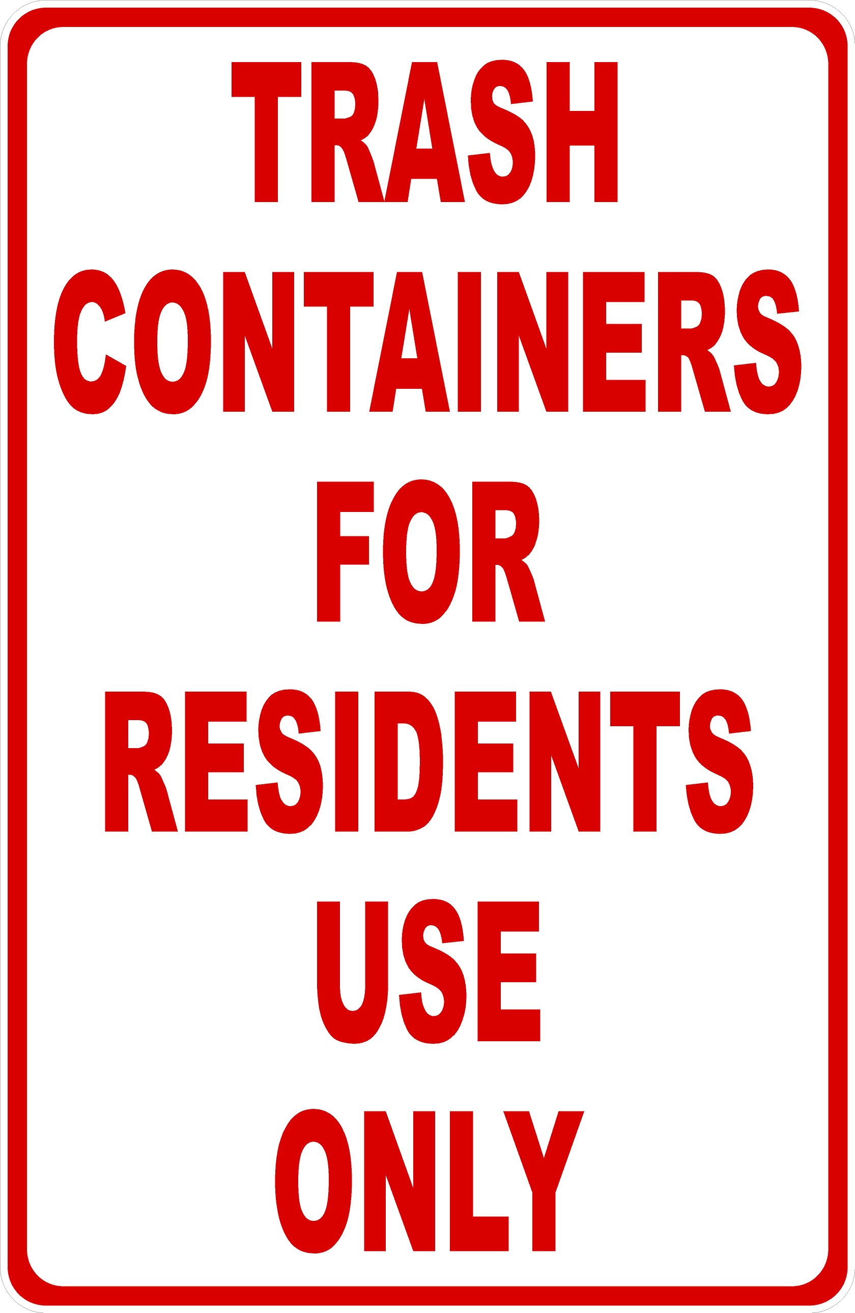 Trash Containers for Residents Only Sign – Signs by SalaGraphics