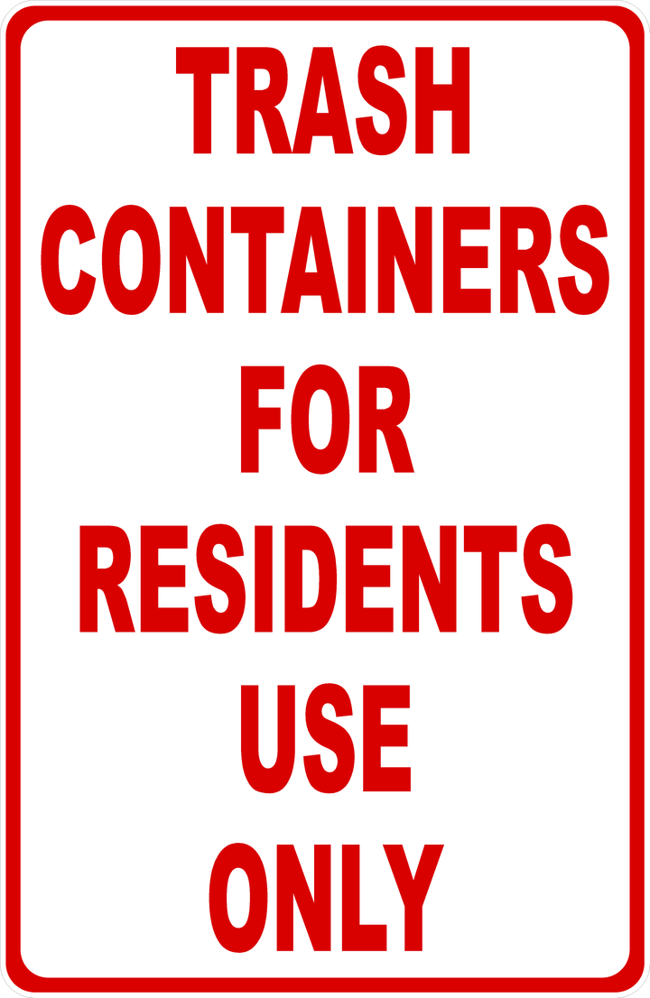 Trash Containers for Residents Only Sign – Signs by SalaGraphics