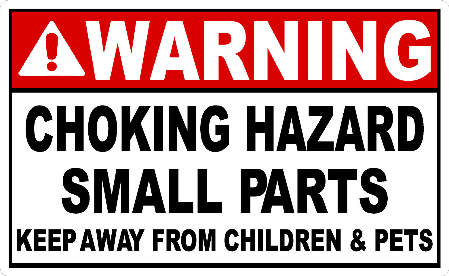 Warning Choking Hazard Small Parts Keep Away From Children and Pets De ...