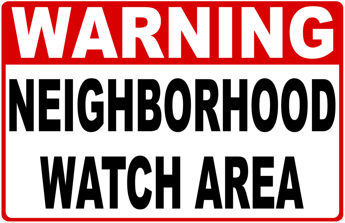 Warning Neighborhood Watch Area Sign – Signs by SalaGraphics