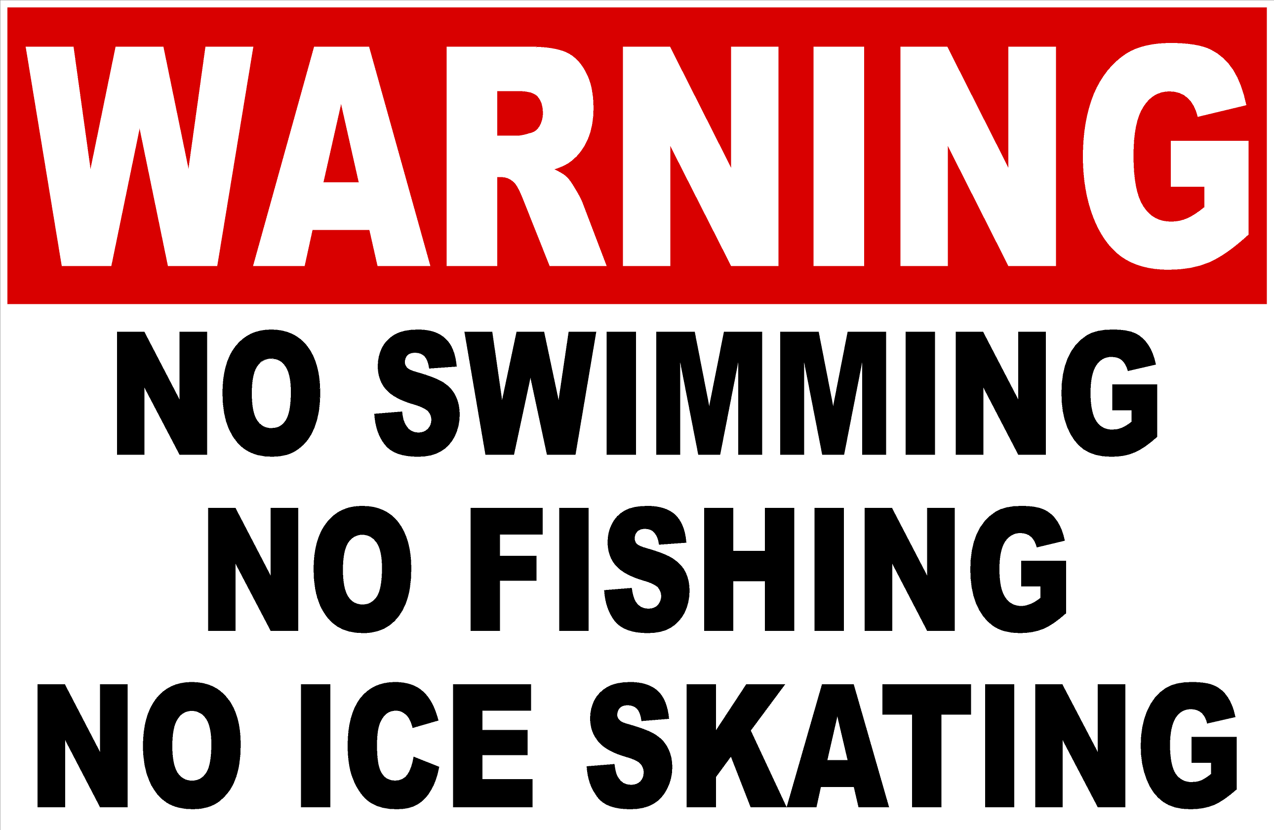 Warning No Swimming No Fishing No Ice Skating Sign – Signs by SalaGraphics