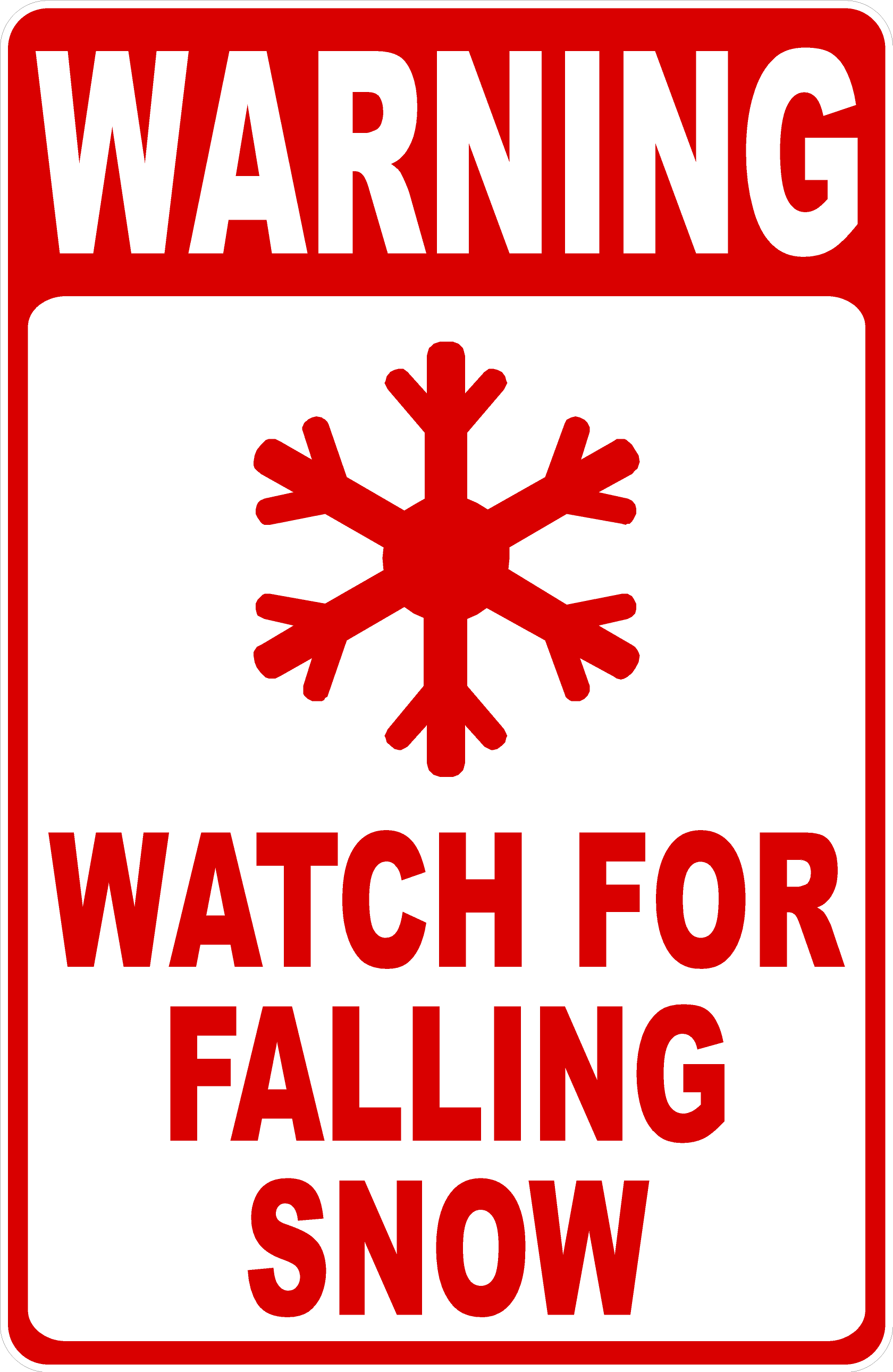 Warning Watch for Falling Snow Sign – signs by salagraphics