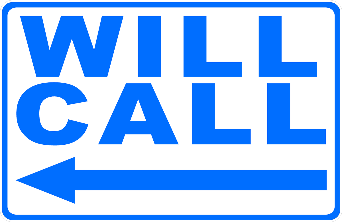 Will Call with Optional Directional Arrow Sign – Signs by SalaGraphics