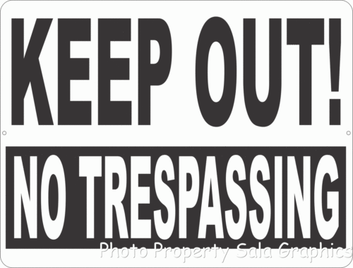 Keep Out No Trespassing Sign – Signs by SalaGraphics