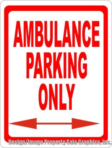 Ambulance Parking Sign – Signs by SalaGraphics