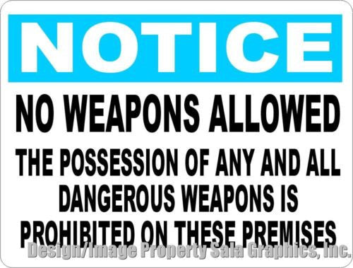 Notice No Weapons Allowed on Premises Sign – Signs by SalaGraphics