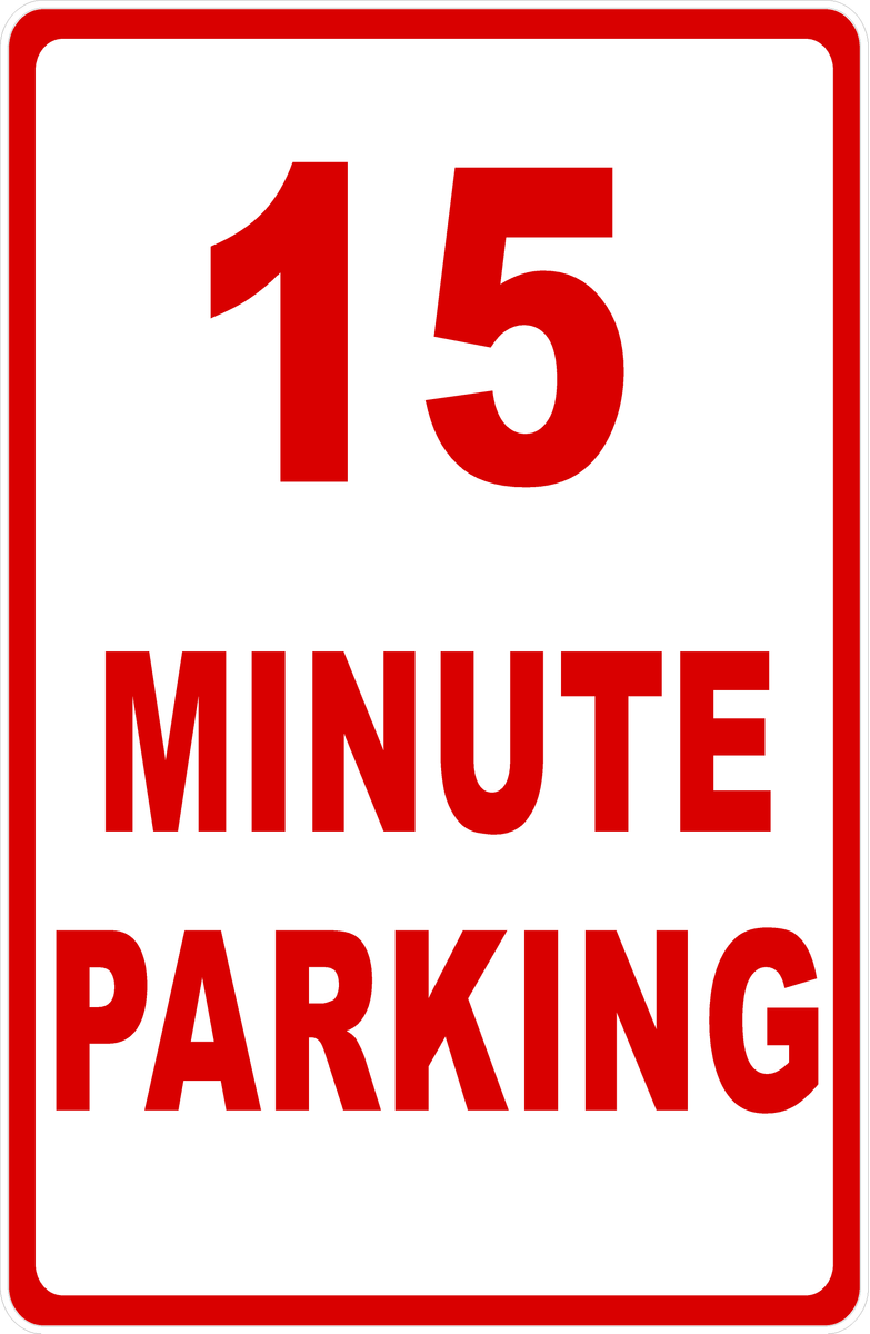15 Minute Parking Sign – Signs by SalaGraphics