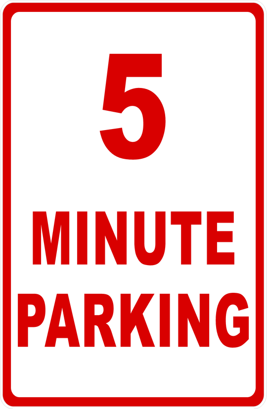 5 Minute Parking Sign – Signs by SalaGraphics