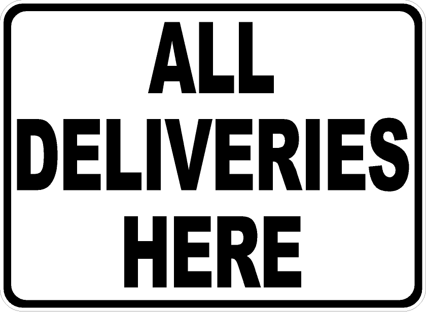 All Deliveries Here Sign with Optional Directional Arrow – Signs by ...