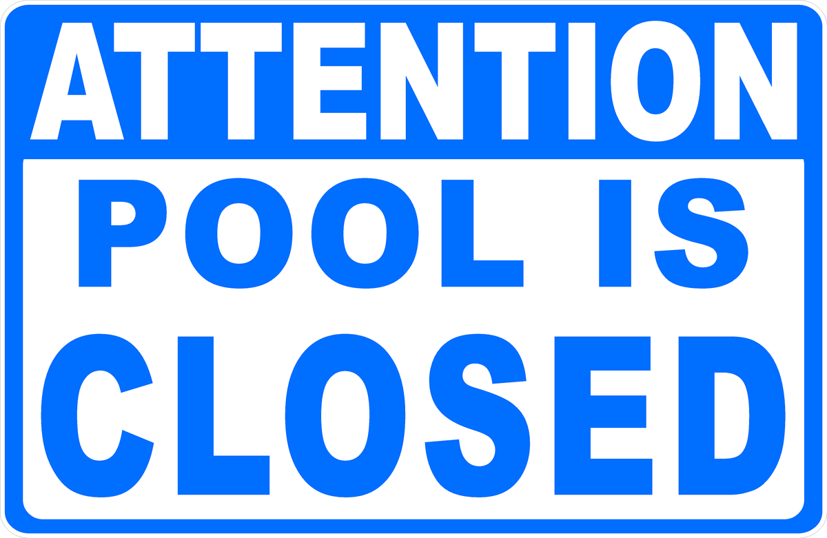 Attention Pool Is Open or Closed Sign – Signs by SalaGraphics