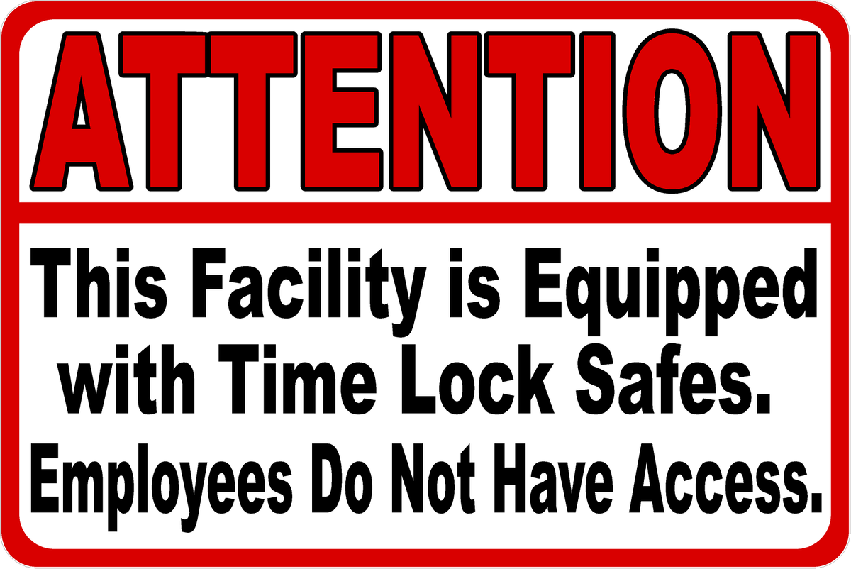 Attention This Facility Equipped with Time Lock Safe Sign – Signs by ...