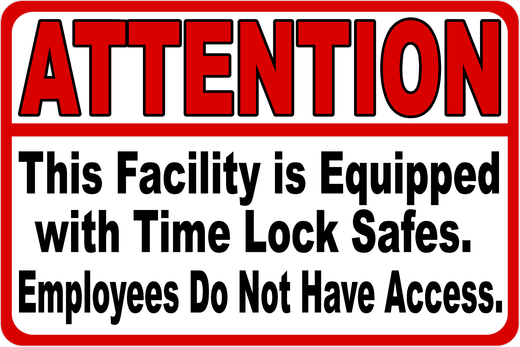 Attention This Facility Equipped with Time Lock Safe Sign – Signs by ...