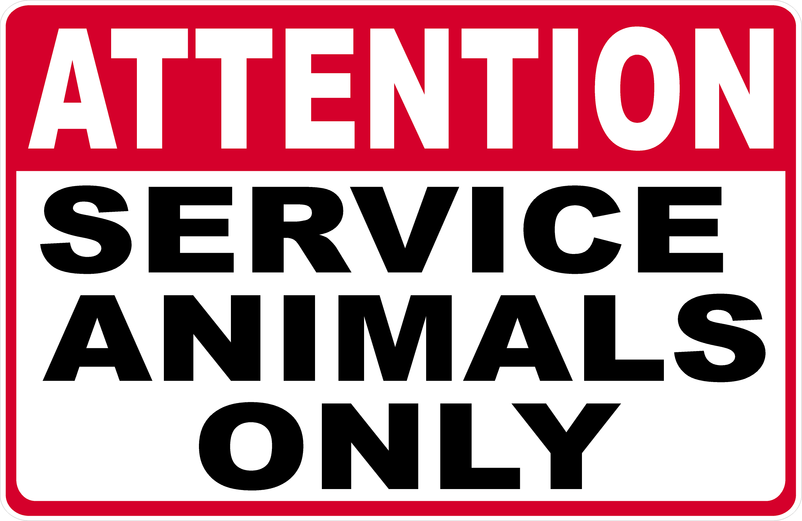 Attention Service Animals Only Sign – Signs by SalaGraphics